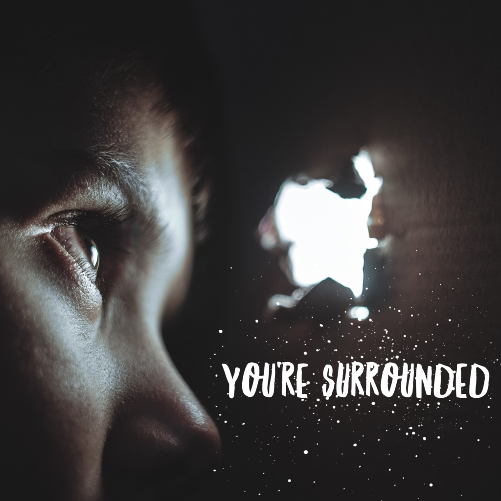 You're Surrounded - JeffManess.com